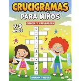 Crucigramas Infantiles: Juegos de Palabras Para Niños de 9 a 12 Años ...