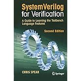 SystemVerilog for Verification: A Guide to Learning the Testbench ...