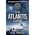 The Atlantis Gene (The Atlantis Trilogy): 1: Amazon.co.uk: A.G. Riddle ...