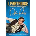 I, Partridge: We Need To Talk About Alan: The Official Autobiography ...