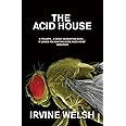 The Acid House: Amazon.co.uk: Welsh, Irvine: 9780099435013: Books