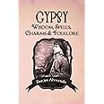 Gypsy Wisdom, Spells, Charms and Folklore: Amazon.co.uk: Alvarado ...