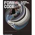 Buy Form+Code in Design, Art, and Architecture: Introductory book for ...