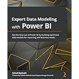 Buy Expert Data Modeling with Power BI: Enrich and optimize your data models to get the best out ...