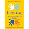 Theraplay – The Practitioner’s Guide (Theraplay® Books & Resources ...
