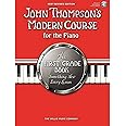 John Thompson's Modern Course for the Piano 1: Revised Edition : John ...
