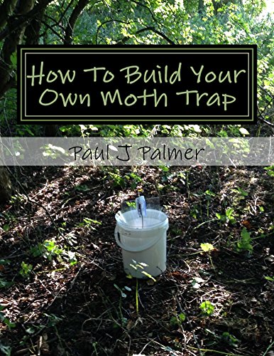 How To Build Your Own Moth Trap: step by step instructions on how to ...