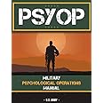 Psyop: Military Psychological Operations Manual: Military Psychological ...