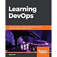 Buy Learning DevOps Book Online at Low Prices in India | Learning DevOps Reviews & Ratings ...