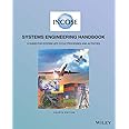 INCOSE Systems Engineering Handbook: A Guide for System Life Cycle ...