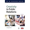 Creativity in Public Relations (PR In Practice): Amazon.co.uk: GREEN ...