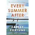 Every Summer After: A heartbreakingly gripping story of love and loss ...