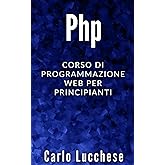 Amazon.it: JAVASCRIPT: Corso di programmazione per principianti - Lucchese, Carlo - Libri