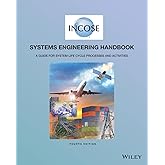 INCOSE Systems Engineering Handbook: A Guide for System Life Cycle ...