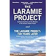The Laramie Project and The Laramie Project: Ten Years Later: Amazon.co ...