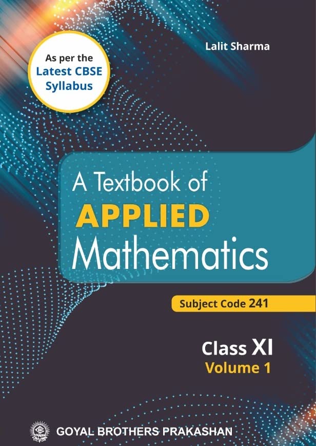 Amazon.in: Buy A Textbook of Applied Mathematics Class XI Volume 1 Book Online at Low Prices in ...