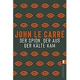 Der Spion, der aus der Kälte kam: Ein Smiley-Roman : le Carré: Amazon ...