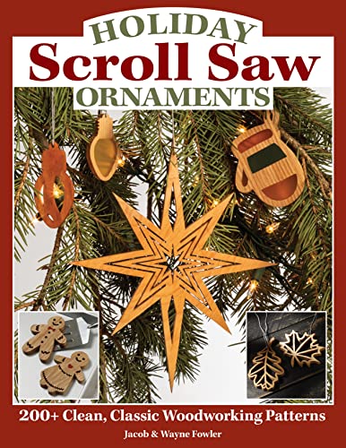 Holiday Scroll Saw Ornaments: 200+ Clean, Classic Woodworking Patterns ...