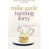 Turning Thirty: Amazon.co.uk: Gayle, Mike: 9780340767948: Books