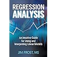 Buy Regression Analysis: An Intuitive Guide for Using and Interpreting Linear Models Book Online ...