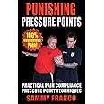 Punishing Pressure Points: Practical Pain Compliance Pressure Point ...
