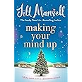 Making Your Mind Up: A heart-warming romantic bestseller - the perfect ...