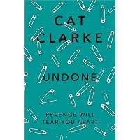 Undone : Clarke, Cat: Amazon.co.uk: Books