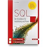 SQL: Der Grundkurs für Ausbildung und Praxis. Mit Beispielen in MySQL/MariaDB : Adams, Ralf ...