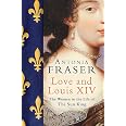 Love and Louis XIV: The Women in the Life of the Sun King: Amazon.co.uk ...