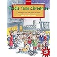 Fiddle Time Christmas + CD: A stockingful of 32 easy pieces for violin ...
