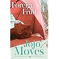 Foreign Fruit: 'Blissful, romantic reading' - Company: Amazon.co.uk ...