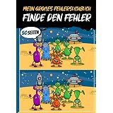 Mein großes Fehler-Such-Buch: Über 200 Unterschiede und Lösungen für ...