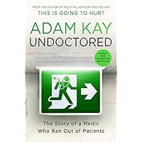 Undoctored: Pre-order the brand-new book from the author of 'This Is ...