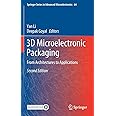 3D Microelectronic Packaging: From Architectures to Applications: 64 ...