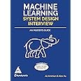 Buy Machine Learning System Design Interview: An Insider's Guide ...