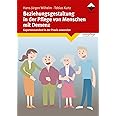 Beziehungsgestaltung in der Pflege von Menschen mit Demenz: Praxisleitfaden zum Expertenstandard ...