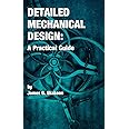 Buy Detailed Mechanical Design: A Practical Guide Book Online at Low ...