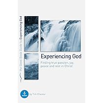 Experiencing God Tim Chester
