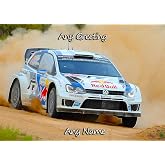 Personalised Rally Car Greeting Card (Birthday, Christmas, Any Occasion ...