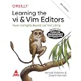 Buy Learning the vi and Vim Editors: Power and Agility Beyond Just Text ...
