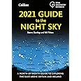 2021 Guide to the Night Sky: A month-by-month guide to exploring the ...