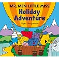Mr. Men Little Miss: Holiday Adventure: A silly story about ...