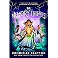 The Memory Thieves (The Marvellers 2): sequel to the magical fantasy ...