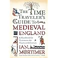 Touchstone The Time Traveler's Guide to Medieval England: A Handbook ...