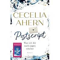 Postscript - Was ich dir noch sagen möchte: Roman | Ein Geschenk: die bewegende Fortsetzung des ...