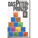 Das Peter-Prinzip: oder Die Hierarchie der Unfähigen - Peter, Laurence ...