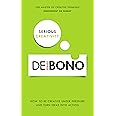 Serious Creativity: How to be creative under pressure and turn ideas ...