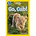Go, Cub!: Level 1 (National Geographic Readers) : National Geographic ...