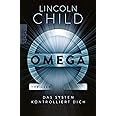 Omega: Das System kontrolliert dich : Child, Lincoln, Merz, Axel ...