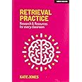 Retrieval Practice: Research & Resources for every classroom : Kate Jones: Amazon.co.uk: Books